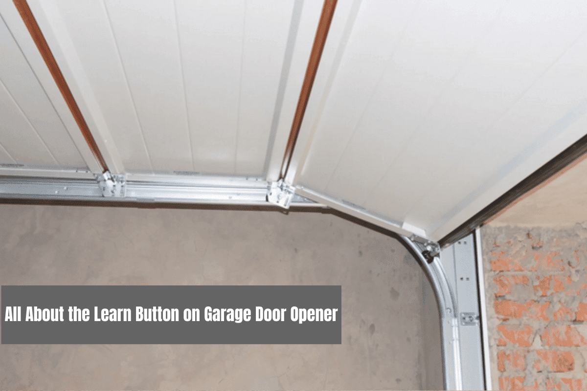 All About the Learn Button on Garage Door Opener